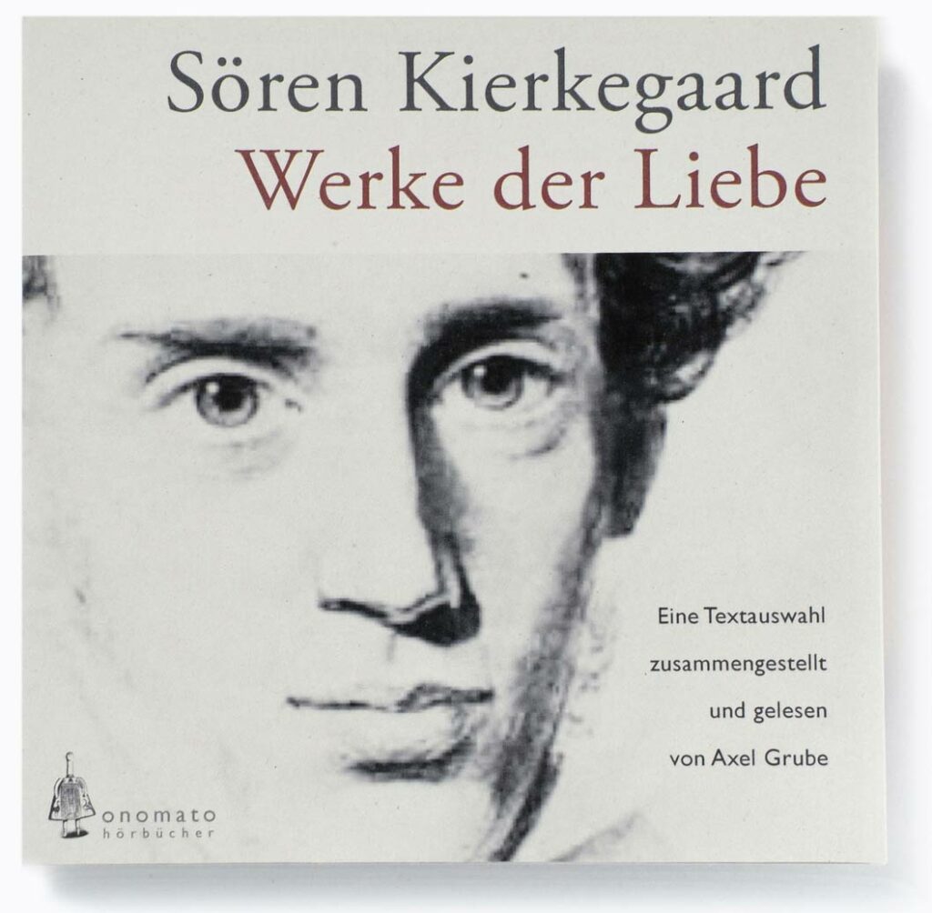 Kierkegaard, Sören. Werke der Liebe (Textauswahl) – onomato verlag